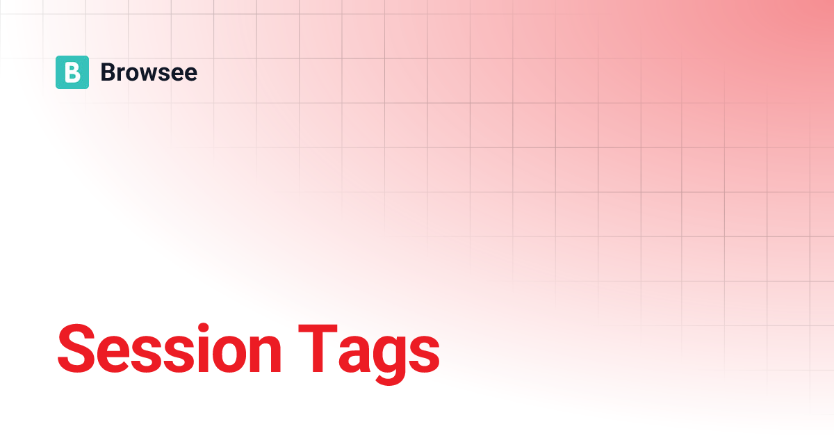 Session Tags | Browsee