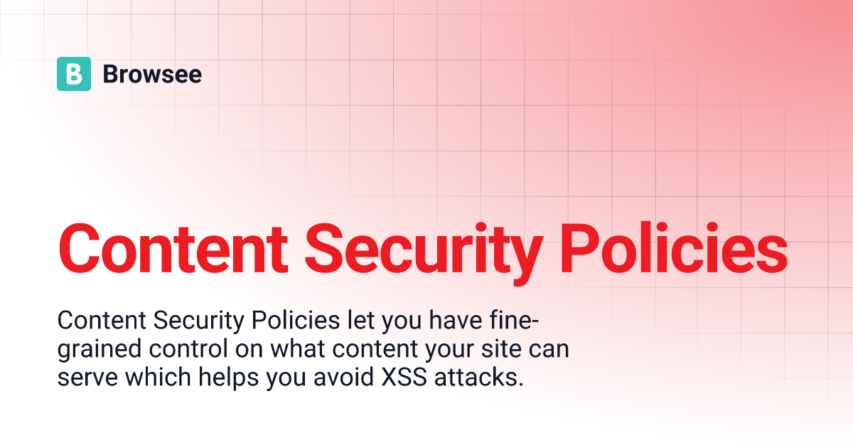 Content Security Policies | Browsee