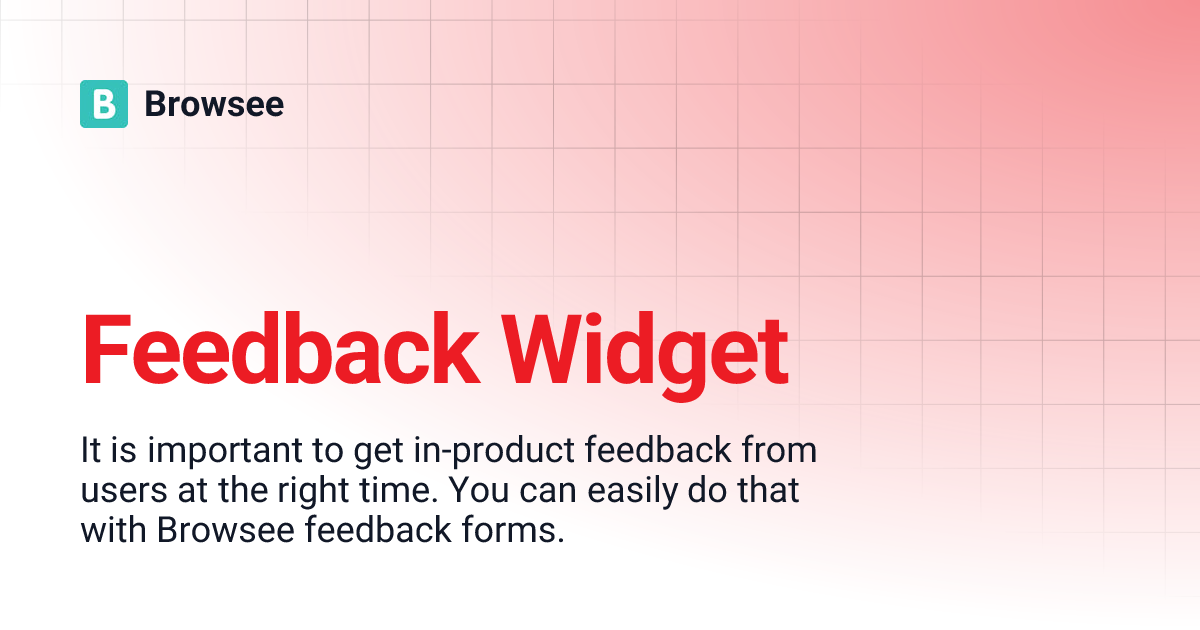 Feedback Widget | Browsee
